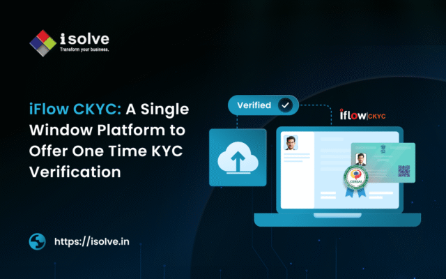 iFlow CKYC Platform | One-Time KYC Verification & CERSAI Compliance for ...